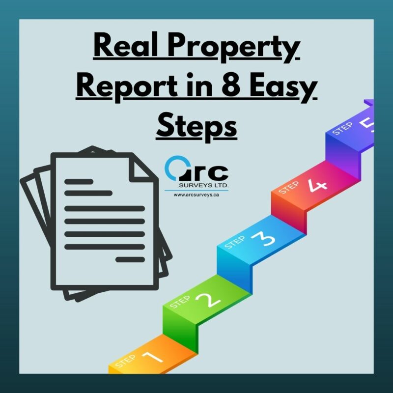 Real Property Report in 8 Easy Steps | Arc Surveys