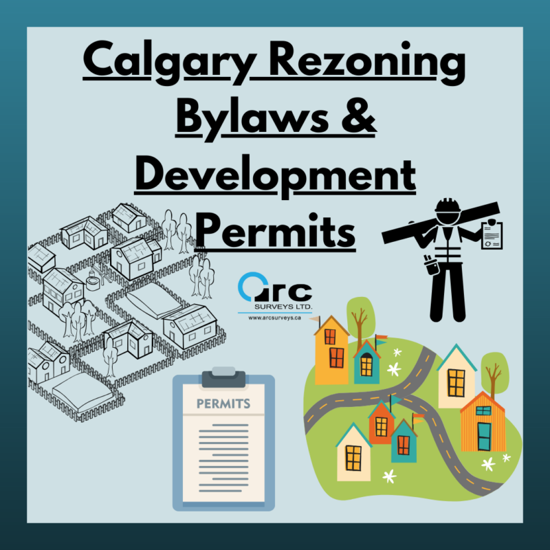 Calgary Rezoning Bylaws and Development Permits Arc Surveys
